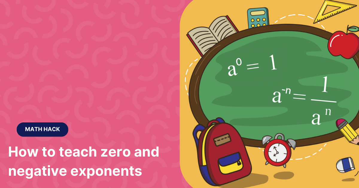 How To Teach Zero And Negative Exponents